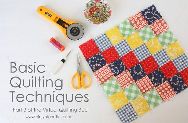 Virtual Quilting Bee - Quilt-Making Technique Basics - Diary of a ...