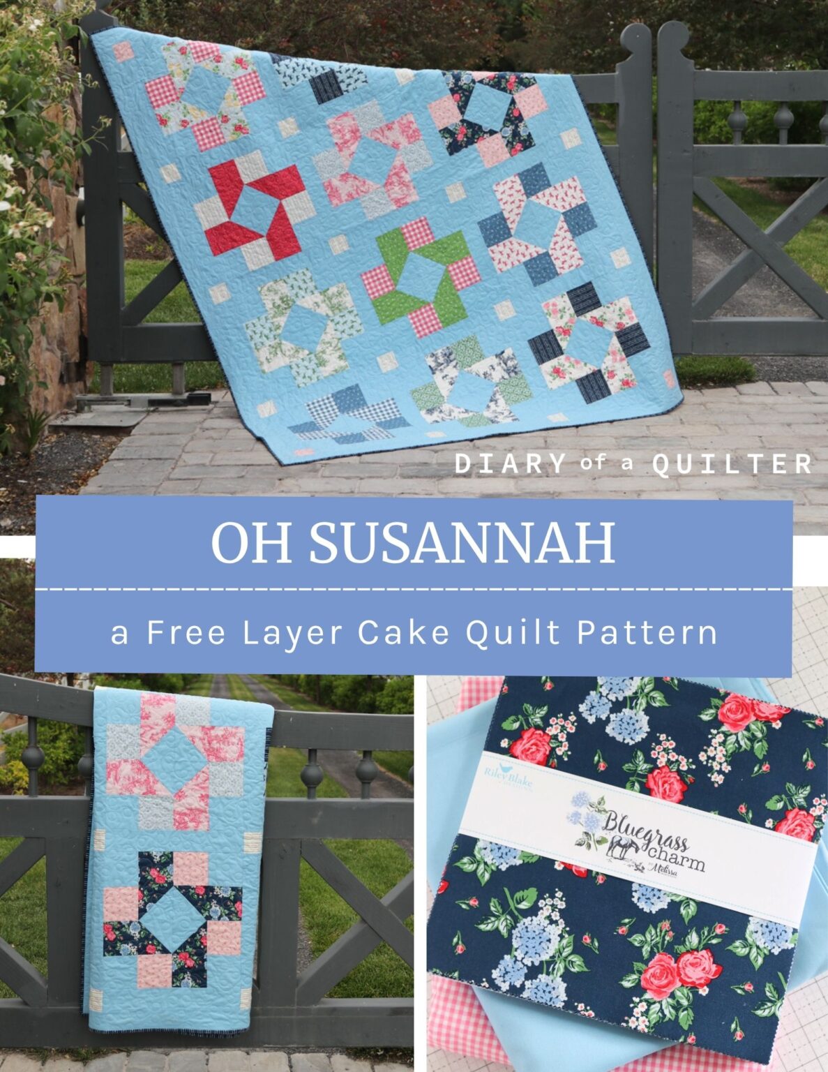 Free Layer Cake Quilt Pattern: Oh Susannah - Diary of a Quilter - a ...